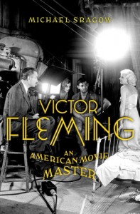VICTOR FLEMING: AN AMERICAN MOVIE MASTER | mardecortésbaja.com